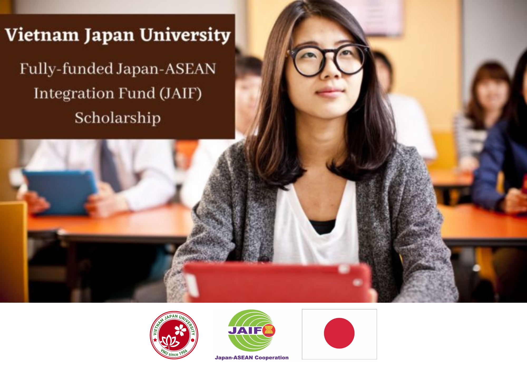 [TẤT TẦN TẬT VỀ HỌC BỔNG JAIF DÀNH CHO THẠC SĨ TẠI VJU] - Vietnam Japan University